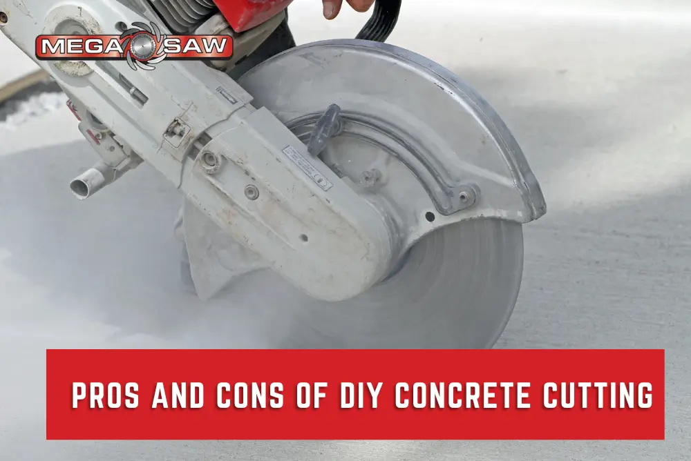 Should You DIY Concrete Cutting? Pros and Cons