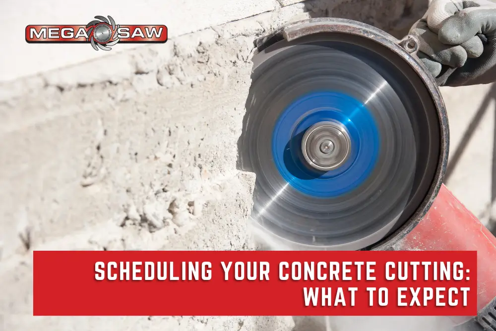 Concrete Cutting Timeline & Scheduling Tips